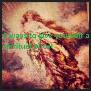6 ways to give yourself a spiritual boost - Alyce Vayle